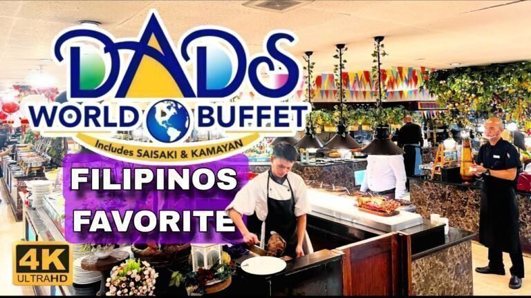 DADS World Buffet and Saisaki: The Ultimate Food Paradise | 4K Hi-R - Travel Foodie
