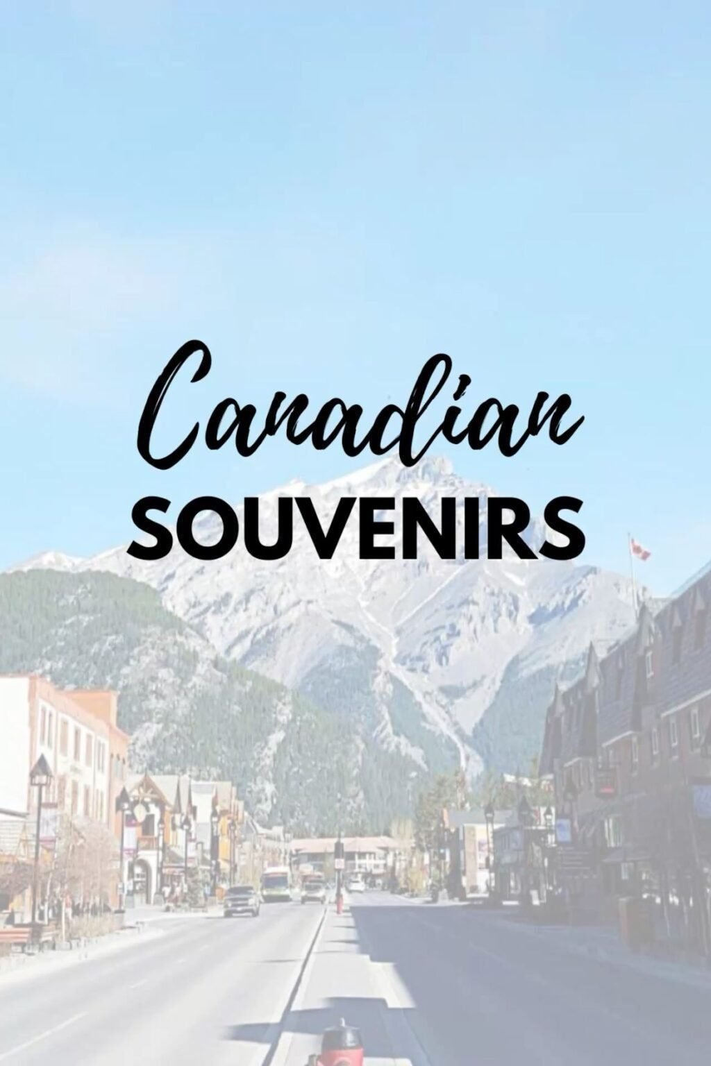 Best Canadian Souvenirs - Travel Foodie